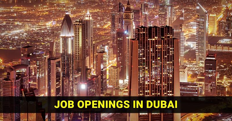Consider Job Openings in Dubai if Looking for New Job Abroad